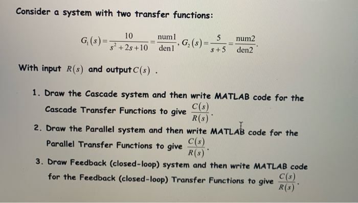 Solved Consider a system with two transfer functions: 10 | Chegg.com