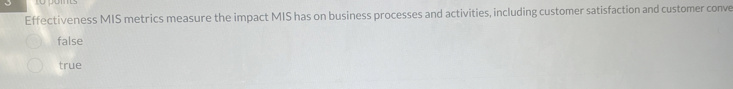Solved Effectiveness MIS metrics measure the impact MIS has | Chegg.com