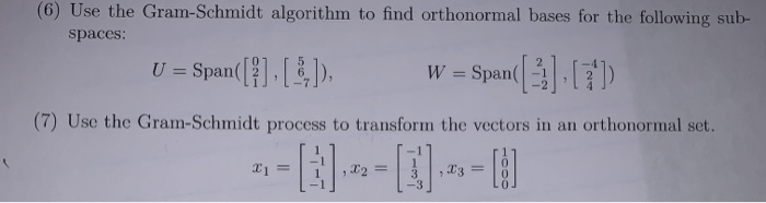 Solved (6) Use the Gram-Schmidt algorithm to find | Chegg.com