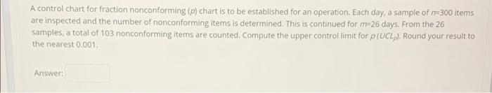 Solved A control chart for fraction nonconforming (p) chart | Chegg.com