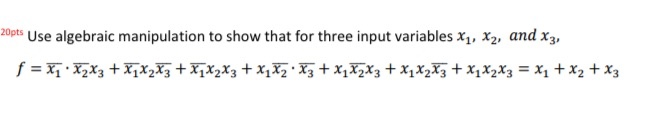 Solved 20pts Use algebraic manipulation to show that for | Chegg.com