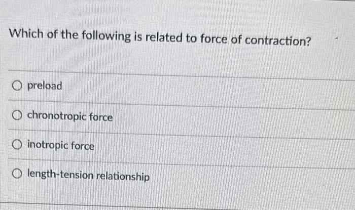Solved Which of the following is related to force of | Chegg.com