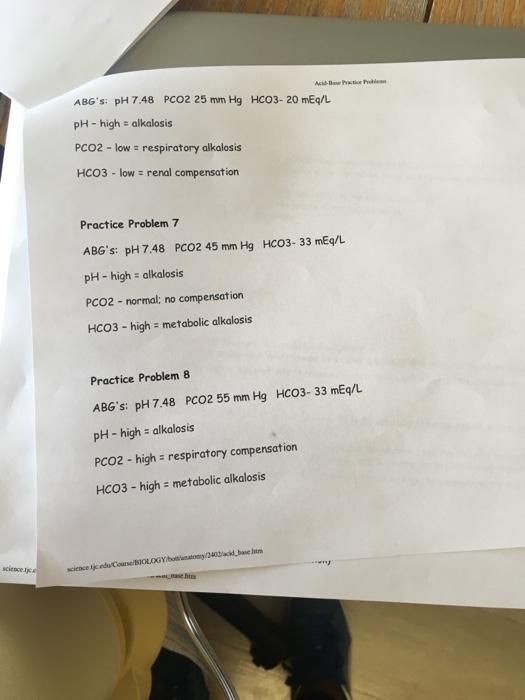 Solved ABG's pH 7.48 PCO2 25 mm Hg HCO3-20 mEq/L pH - high = | Chegg.com