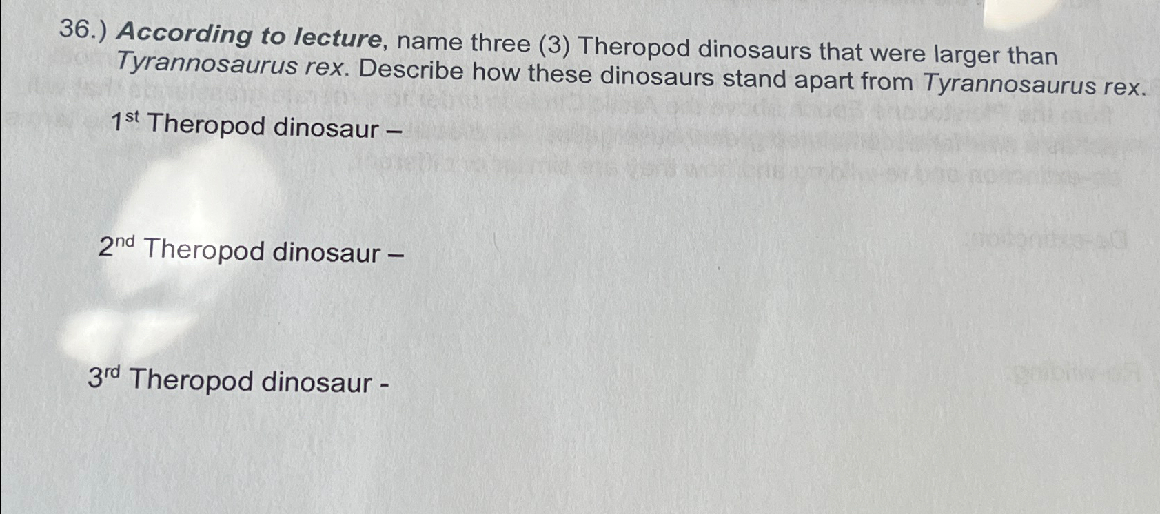Solved 36.) ﻿According to lecture, name three (3) ﻿Theropod | Chegg.com