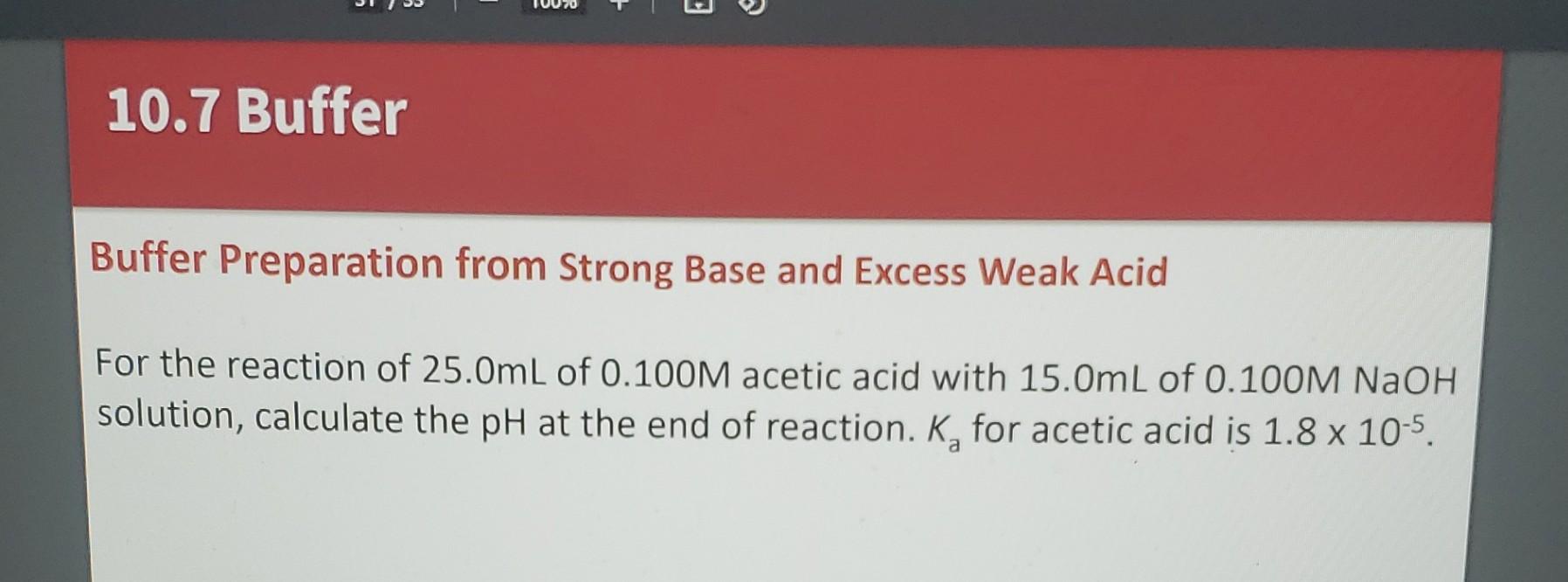 Solved Buffer Preparation from Strong Base and Excess Weak | Chegg.com