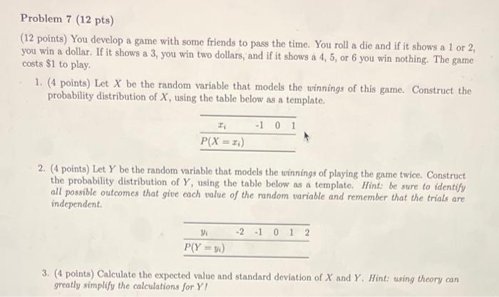 Solved Problem 7 (12 pts) (12 points) You develop a game | Chegg.com