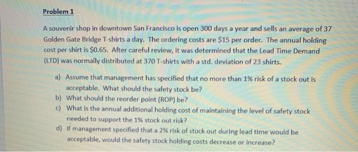 Solved Problem 1 A souvenir shop in downtown San Francisco | Chegg.com