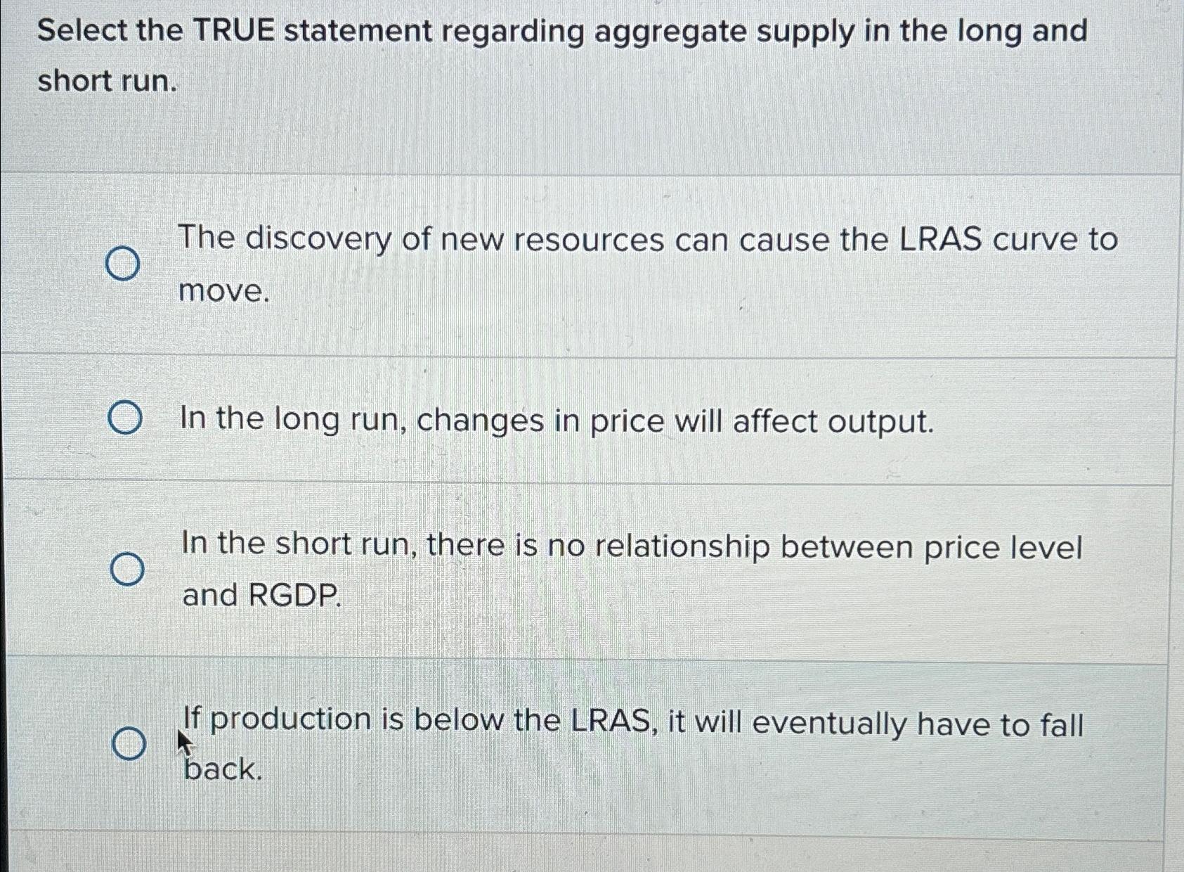 Solved Select the TRUE statement regarding aggregate supply | Chegg.com