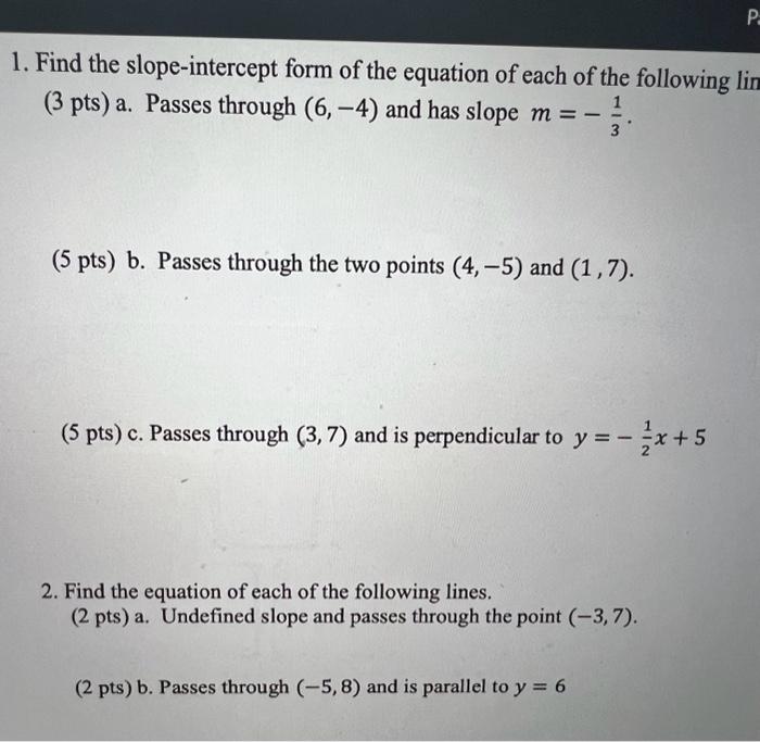 Solved 1. Find the slope-intercept form of the equation of | Chegg.com