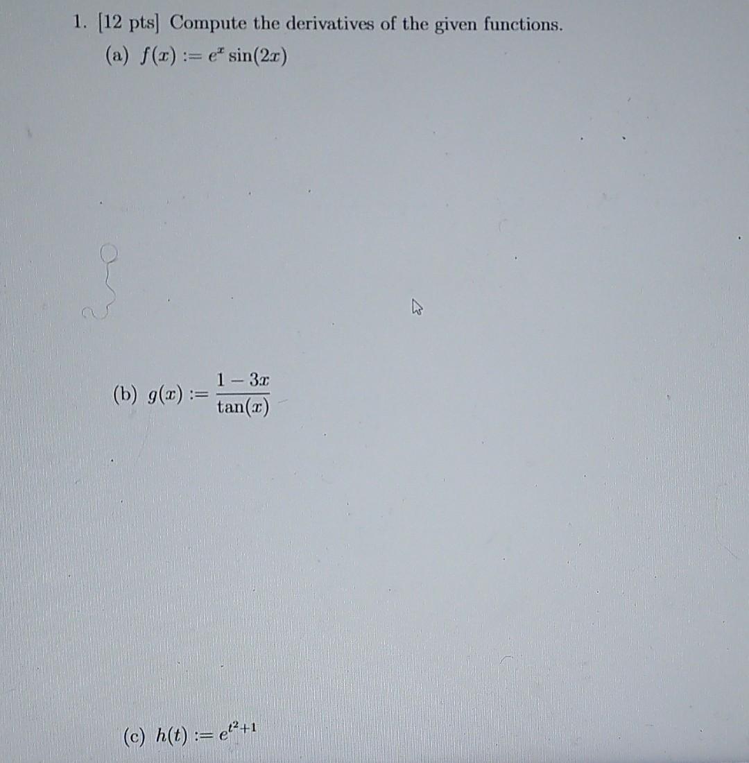 Solved 1. [12 pts] Compute the derivatives of the given | Chegg.com