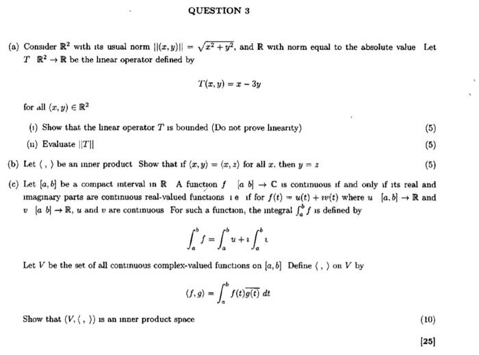 Solved QUESTION 3 (a) Consider R2 with its usual norm | Chegg.com
