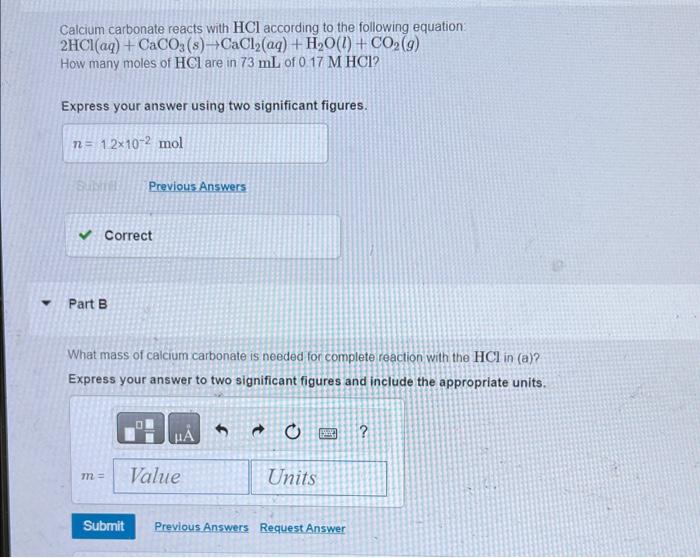 Solved Calcium carbonate reacts with HCl according to the | Chegg.com