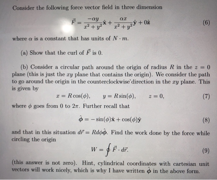 Solved Consider the following force vector field in three | Chegg.com