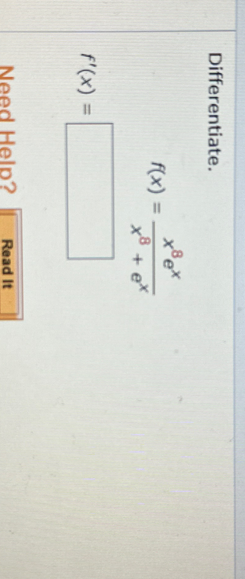 Solved Differentiate F X X8exx8 Exf X Need Help