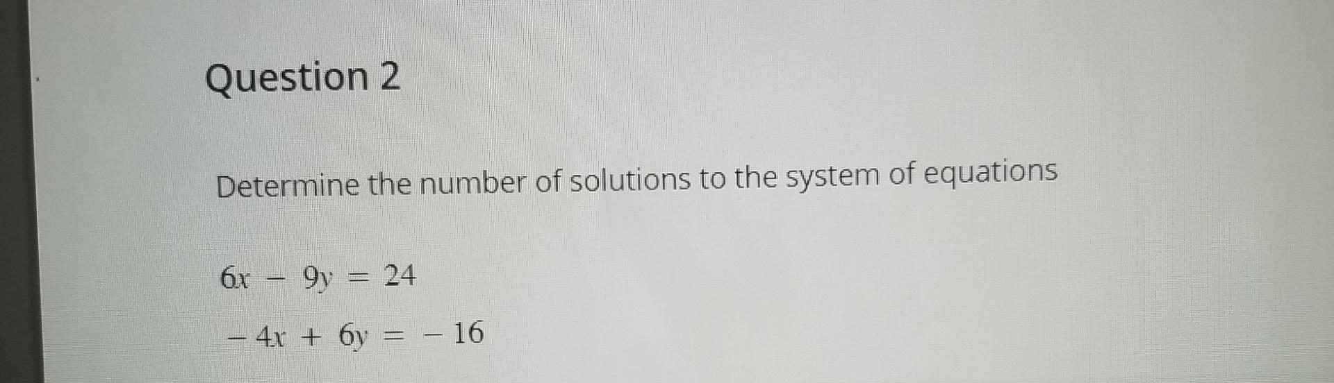 Solved Question 2Determine the number of solutions to the | Chegg.com