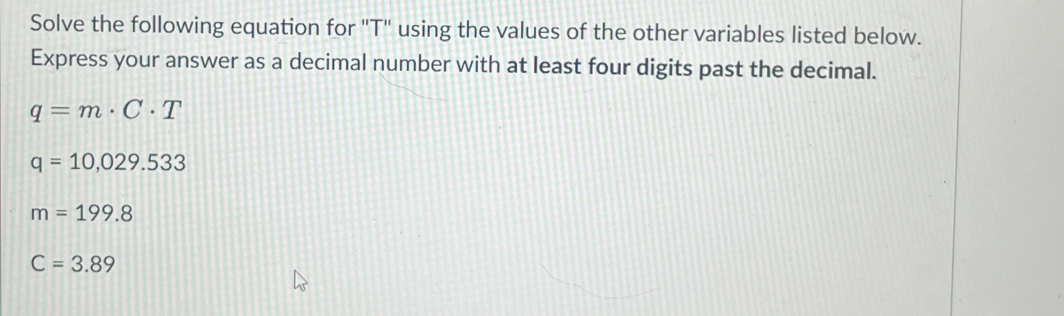 Solved Solve the following equation for "T" ﻿using the | Chegg.com