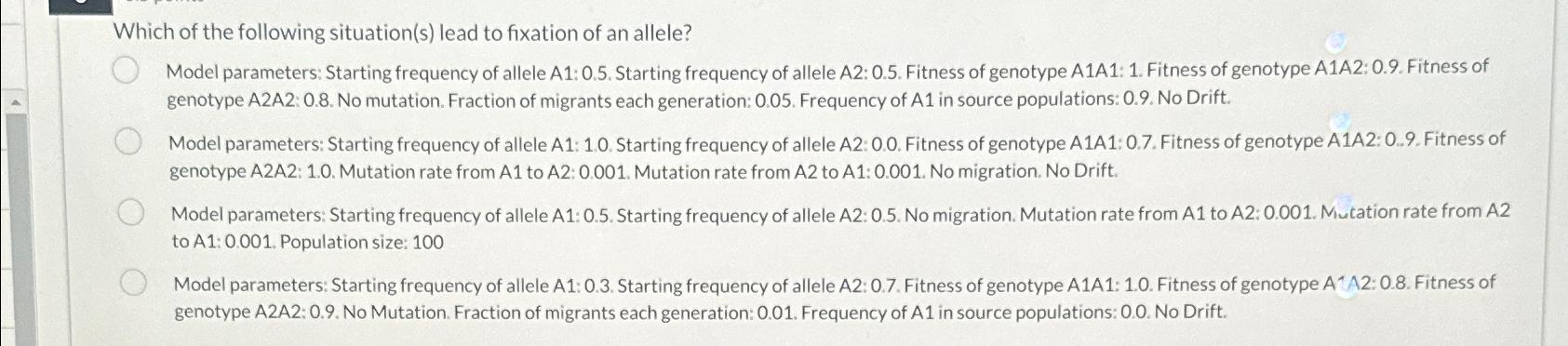 Solved Which of the following situation(s) ﻿lead to fixation | Chegg.com
