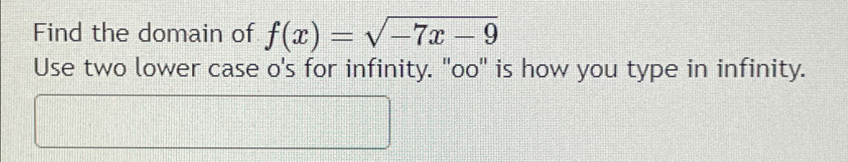 Solved Find the domain of f(x)=-7x-92 | Chegg.com