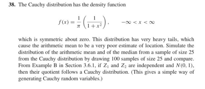 Solved 38. The Cauchy distribution has the density function | Chegg.com