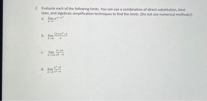 Solved 2. Evaluate each of the following limits. You can use | Chegg.com