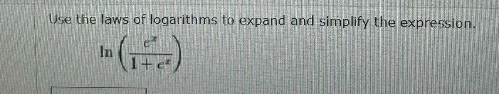Solved Use the laws of logarithms to expand and simplify the | Chegg.com