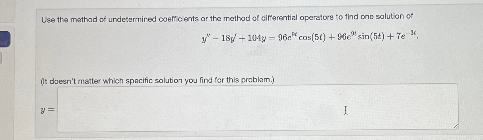 Solved Use the method of undetermined coefficients or the | Chegg.com