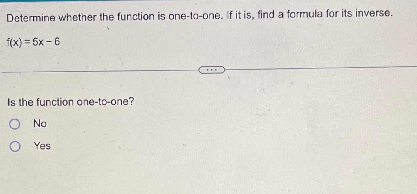 Solved Determine whether the function is one-to-one. If it | Chegg.com
