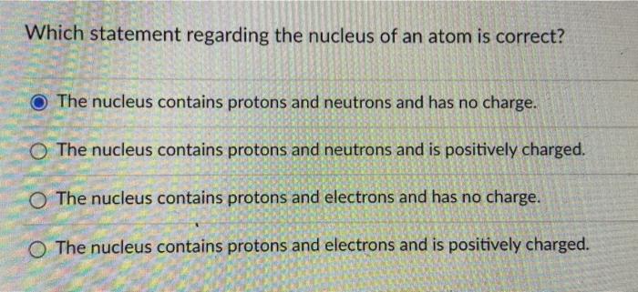 Solved Which statement regarding the nucleus of an atom is | Chegg.com