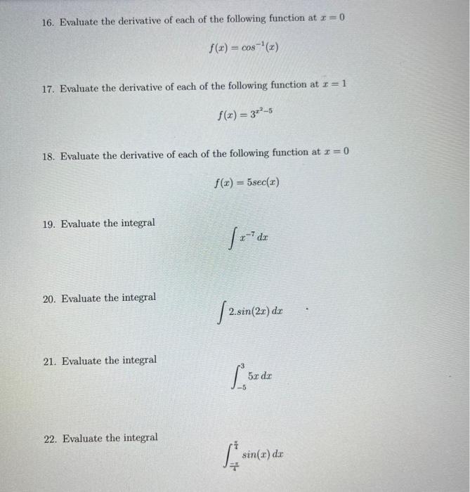 Solved 16. Evaluate the derivative of each of the following | Chegg.com