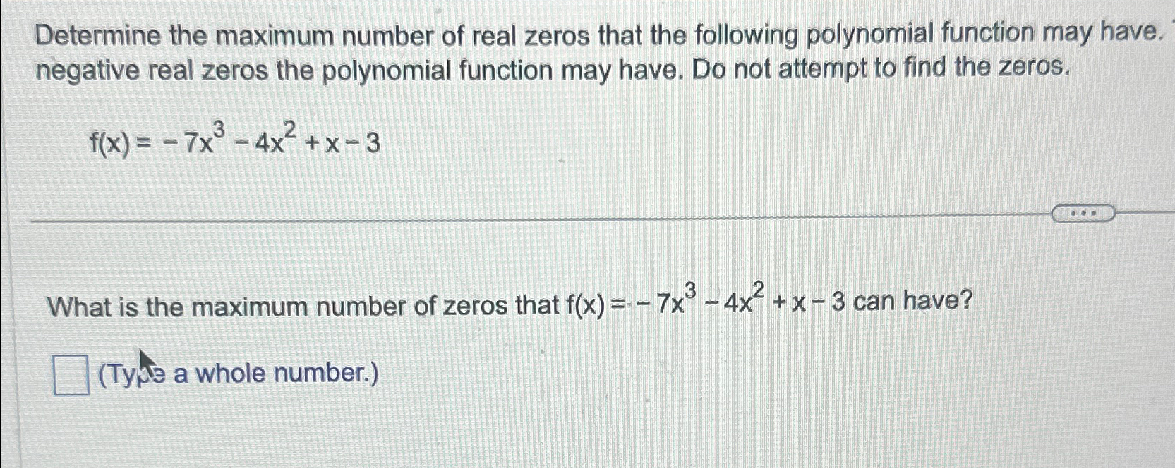 Solved Determine the maximum number of real zeros that the | Chegg.com