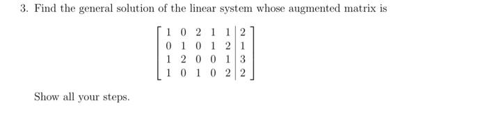 Solved 3. Find the general solution of the linear system | Chegg.com