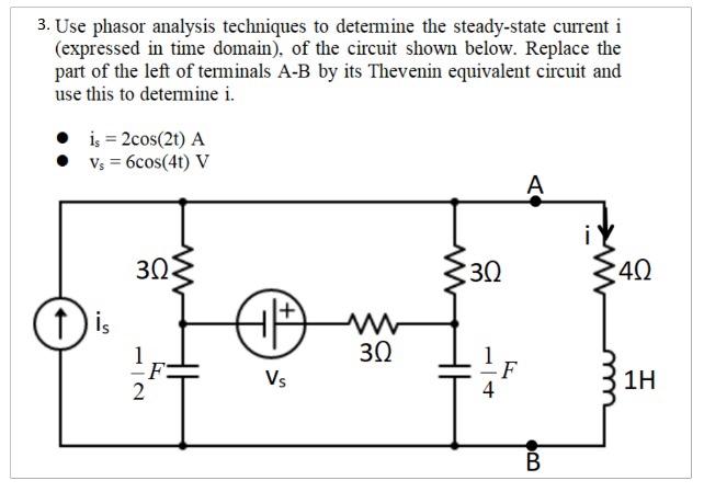Solved 3. Use phasor analysis techniques to determine the | Chegg.com