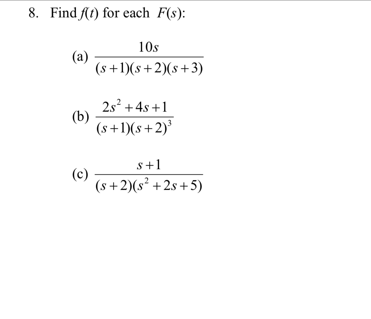 Find f(t) ﻿for each F(s) | Chegg.com