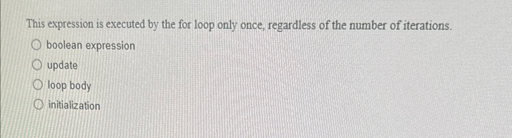 Solved This expression is executed by the for loop only | Chegg.com