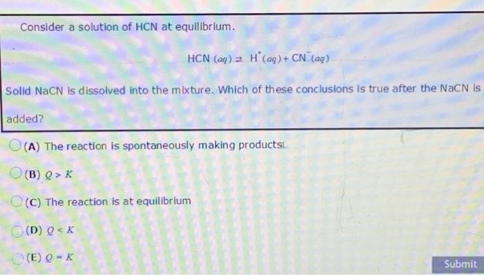 Solved Consider a solution of HCN at equilibrium. HCN (aq) = | Chegg.com