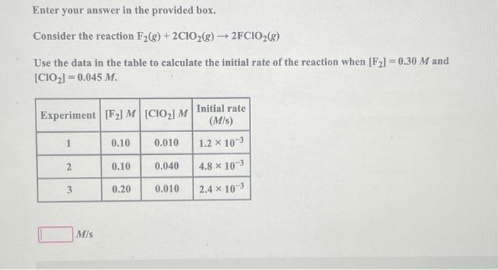 Solved Consider the reaction F2( g)+2ClO2( g)→2FClO2( g) Use | Chegg.com