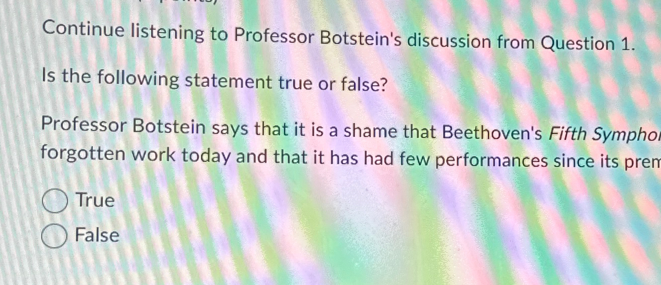 Solved Continue listening to Professor Botstein's discussion | Chegg.com