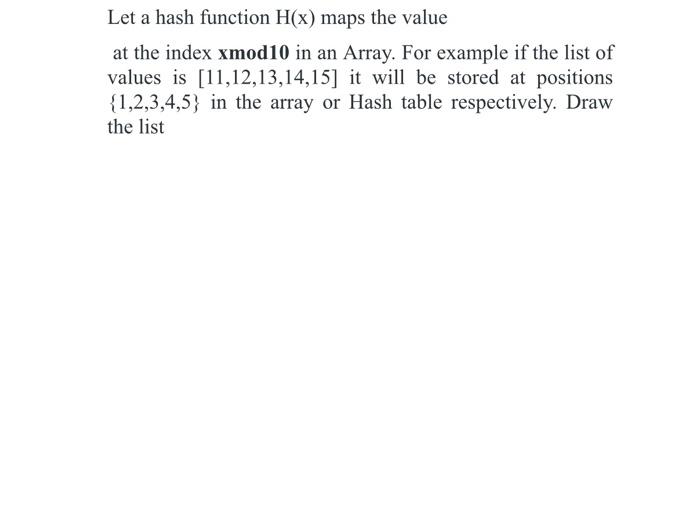 Let a hash function H(x) maps the value at the index | Chegg.com
