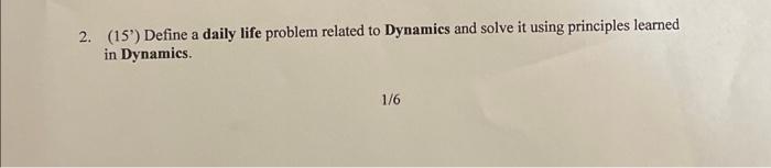 Solved 2. (15') Define a daily life problem related to | Chegg.com