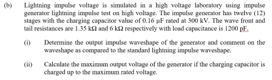 Solved (b) Lightning impulse voltage is simulated in a high | Chegg.com