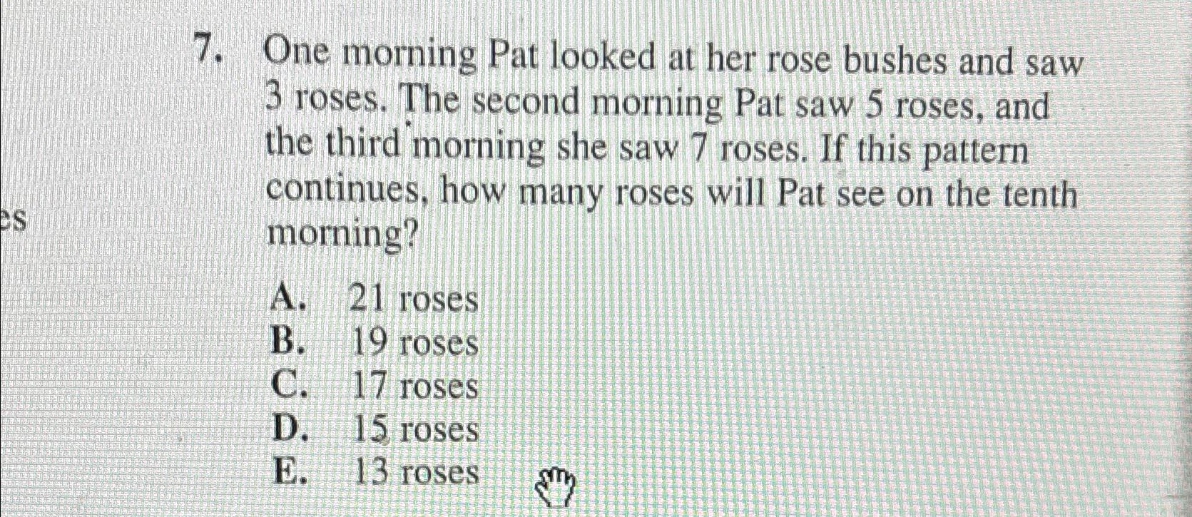 Solved One morning Pat looked at her rose bushes and saw 3 | Chegg.com