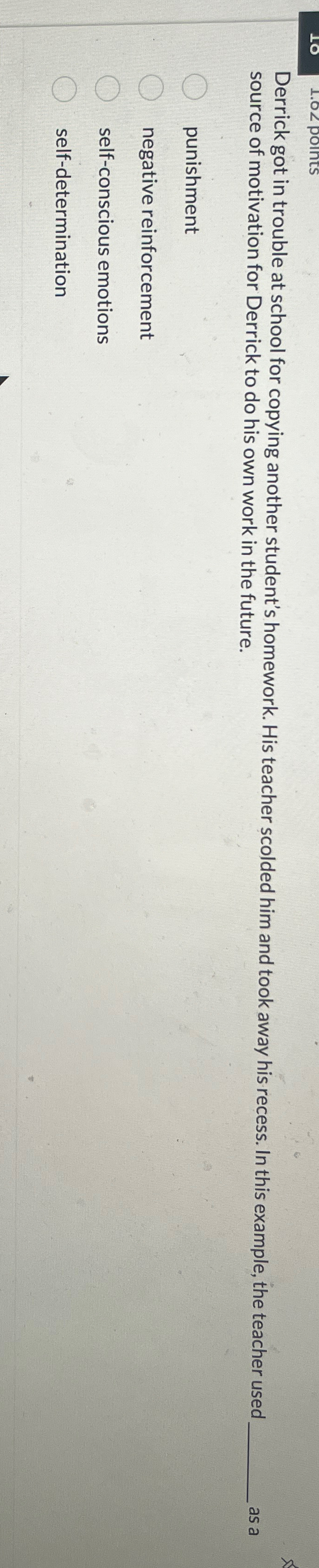 Solved Derrick got in trouble at school for copying another | Chegg.com