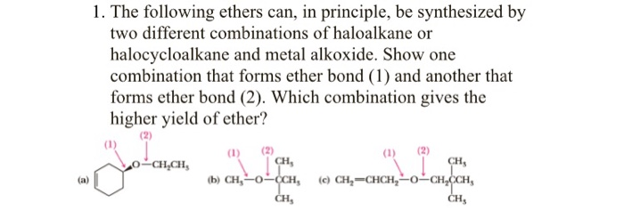 Solved 1. The following ethers can, in principle, be | Chegg.com