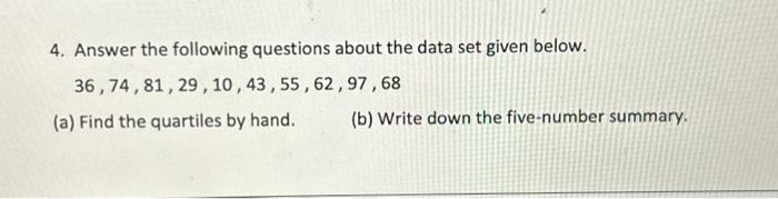 Solved 4. Answer the following questions about the data set | Chegg.com