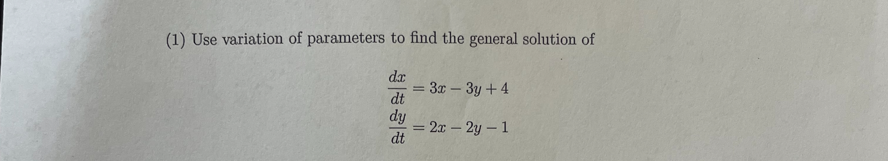 (1) ﻿Use variation of parameters to find the general | Chegg.com