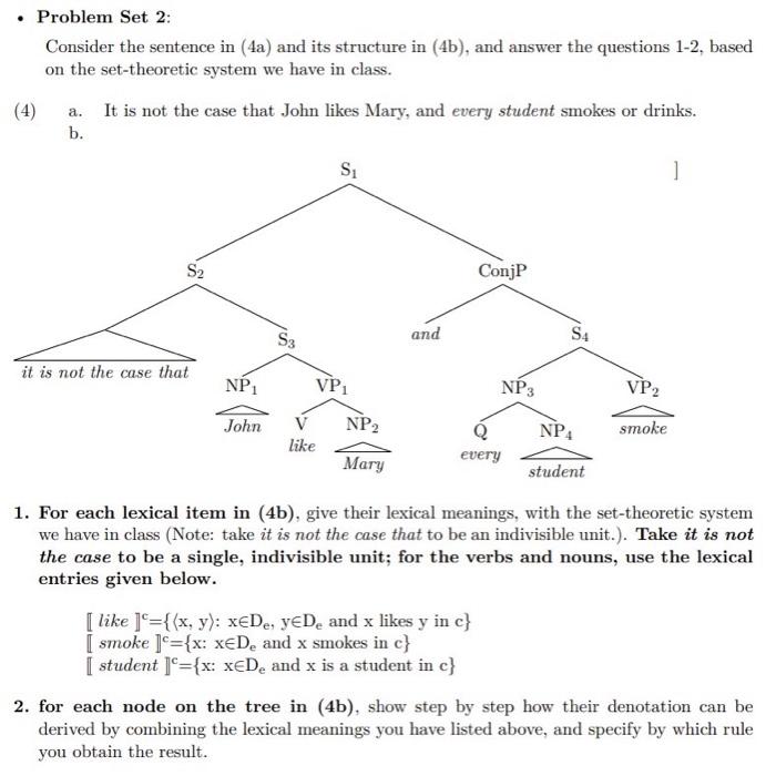 Problem Set 2: Consider the sentence in (4a) and | Chegg.com