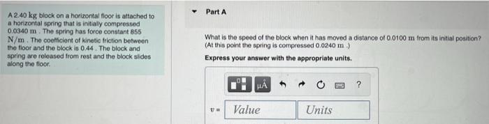 Solved A 2.40 kg block on a horizontal floor is attached to | Chegg.com