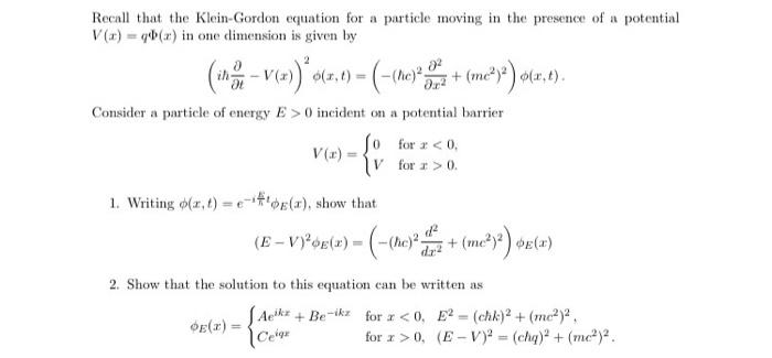Solved Recall that the Klein-Gordon equation for a particle | Chegg.com