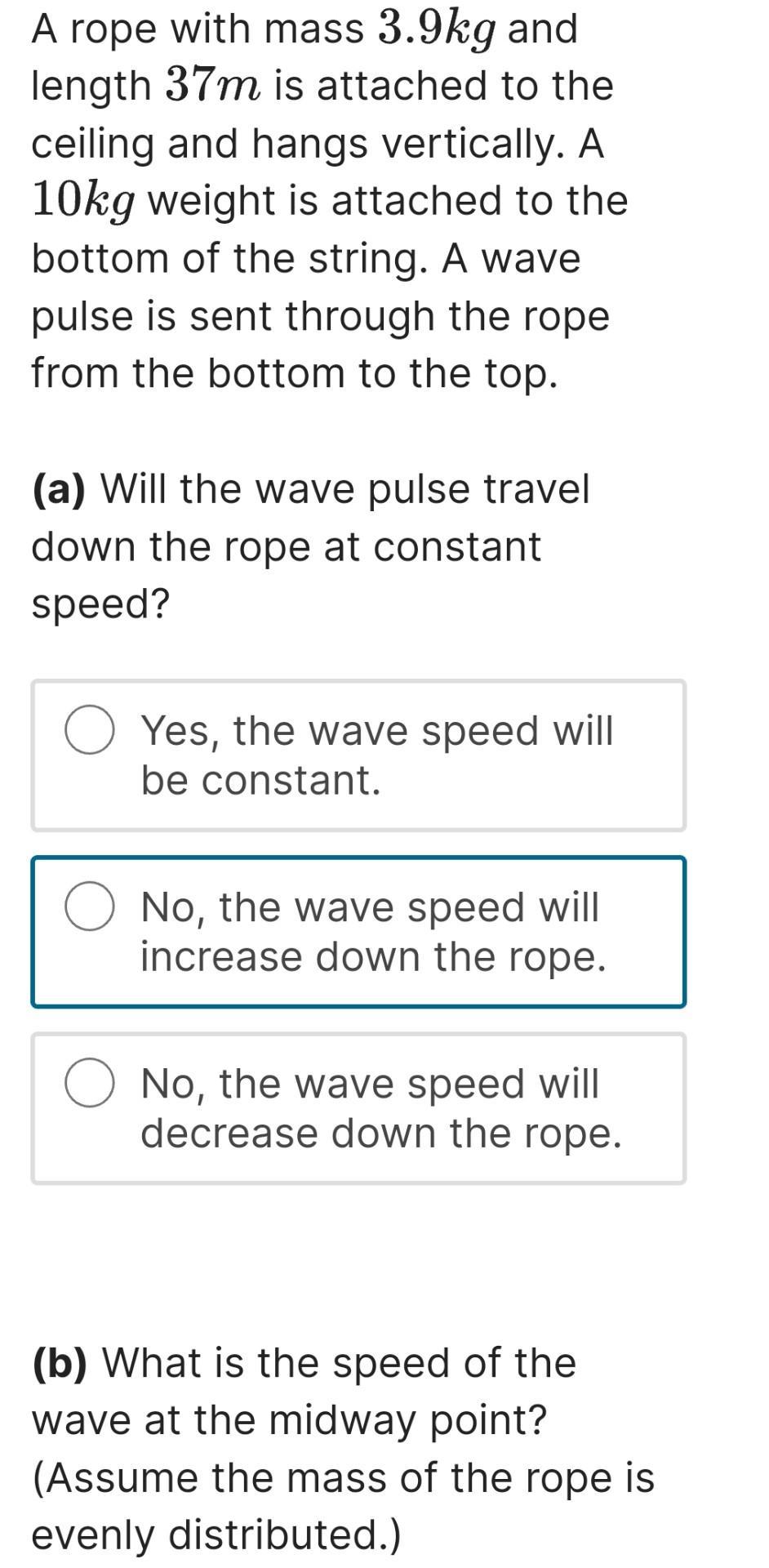 Solved A rope with mass 3.9 kg and length 37 m is attached | Chegg.com