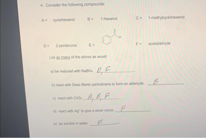 Solved 4. Consider the following compounds: A= cyclohexanol | Chegg.com